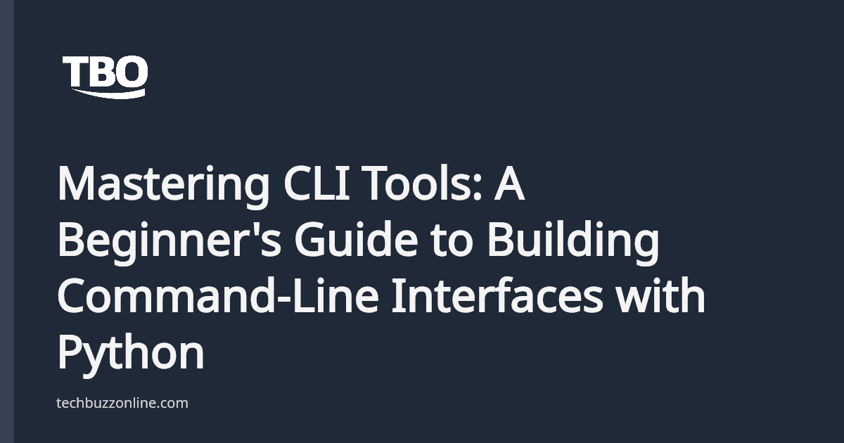 Mastering Cli Tools A Beginners Guide To Building Command Line 9850