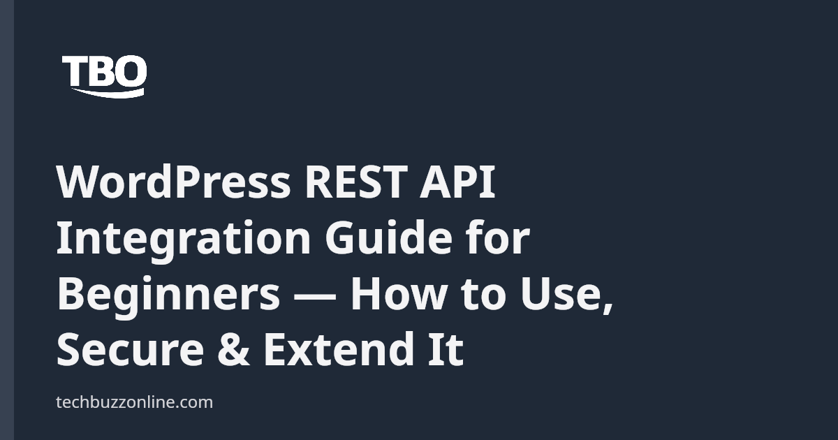 Wordpress Rest Api Integration Guide For Beginners How To Use Secure